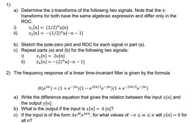 Solved a) Determine the z-transforms of the following two | Chegg.com
