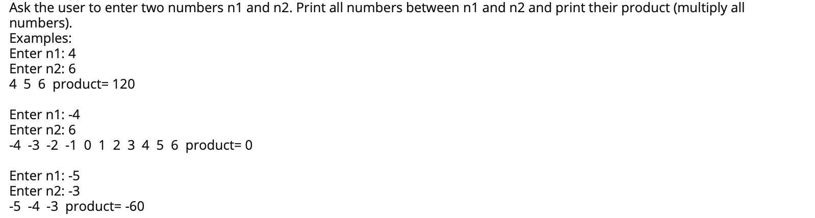 Solved Ask the user to enter two numbers n1 and n2. Print | Chegg.com