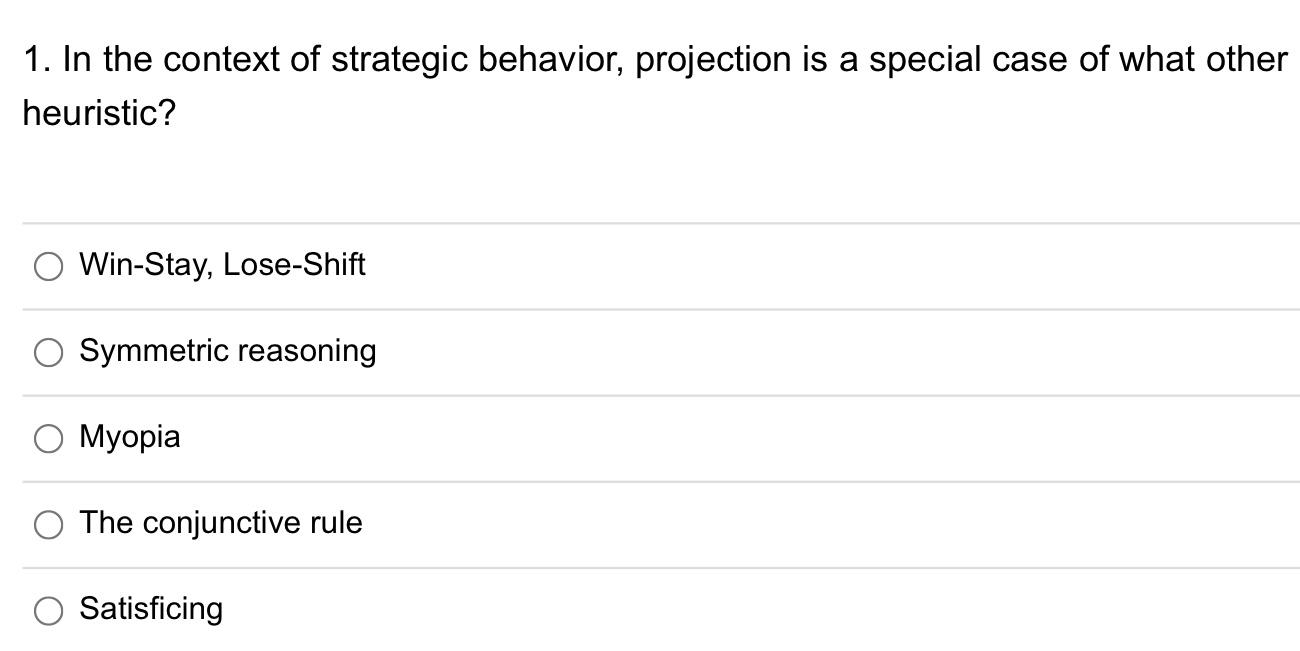 Solved 1. In the context of strategic behavior, projection | Chegg.com