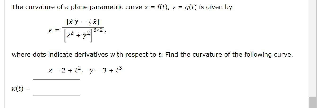 Solved The curvature of a plane parametric curve x = f(t), y | Chegg.com