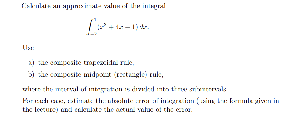 Solved Calculate an approximate value of the integral | Chegg.com