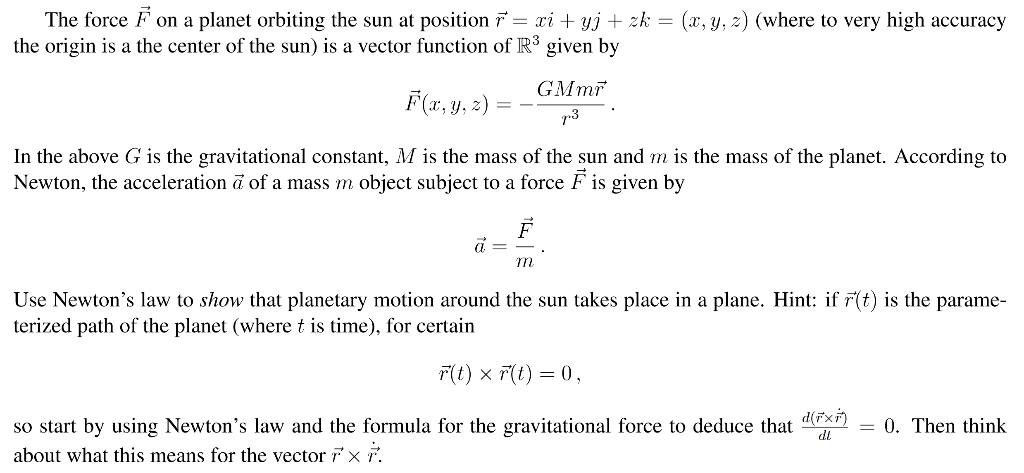 Solved The force F on a planet orbiting the sun at position | Chegg.com