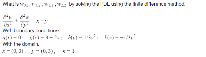 What is w0,1, W3,2 , W1,1 , W2,2 by solving the PDE | Chegg.com