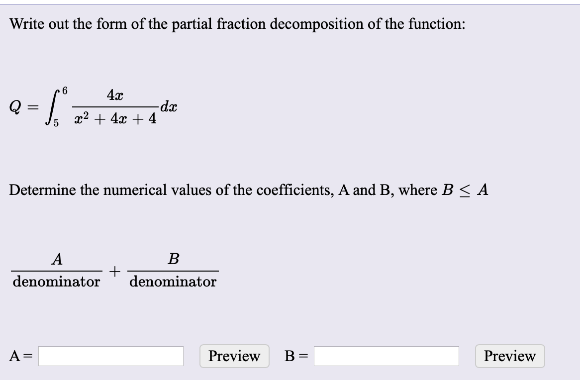 Solved Write out the form of the partial fraction | Chegg.com