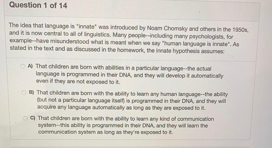 Question 1 of 14 The idea that language is "innate" | Chegg.com