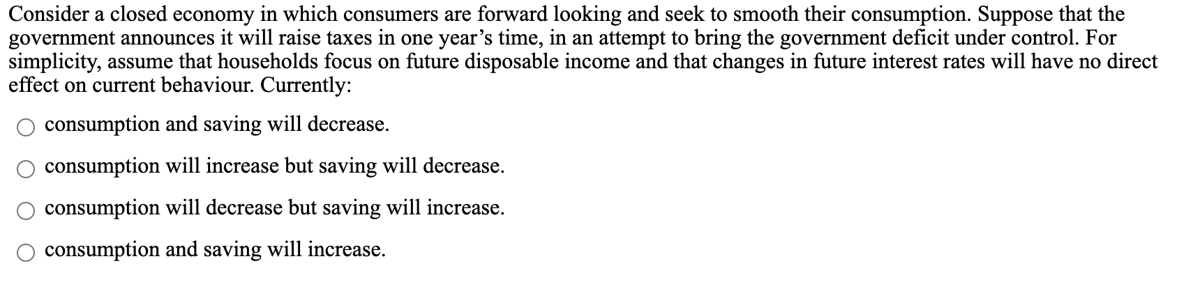 Solved Consider a closed economy in which consumers are | Chegg.com