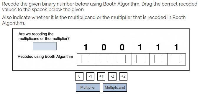 Solved Recode the given binary number below using Booth | Chegg.com