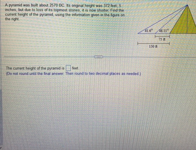 Solved A pyramid was built about 2570BC. ﻿Its original | Chegg.com