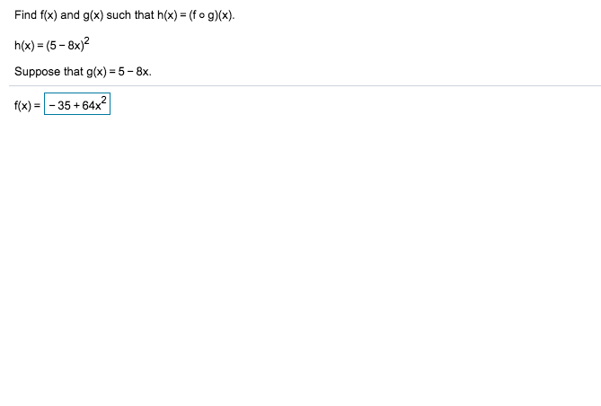 Solved Find f(x) and g(x) such that h(x) = (fog)(x). h(x) = | Chegg.com