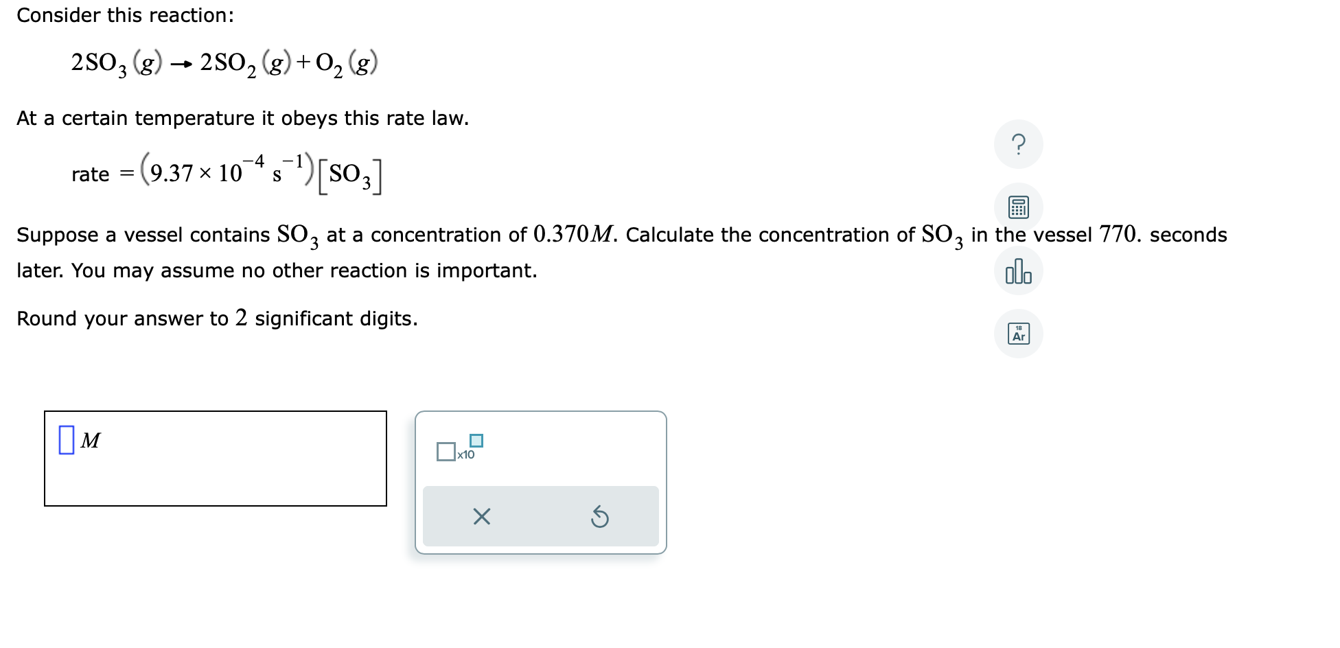 Solved Consider this reaction: 2SO3(g)→2SO2(g)+O2(g) At a | Chegg.com