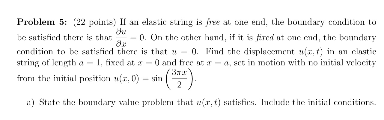 Solved Problem 5: (22 points) If an elastic string is free | Chegg.com