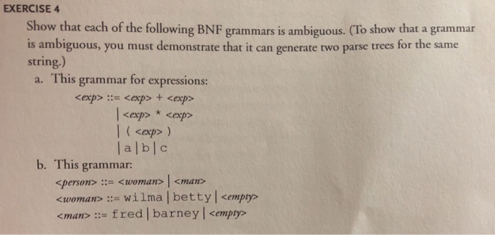 Solved EXERCISE 4 ow that each of the following BNF grammars | Chegg.com