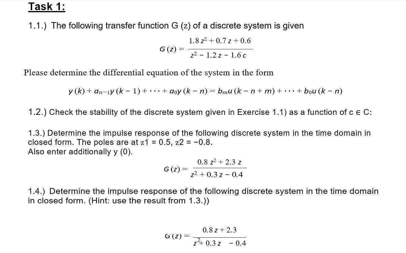 Solved Task 1: 1.1.) The following transfer function G (z) | Chegg.com