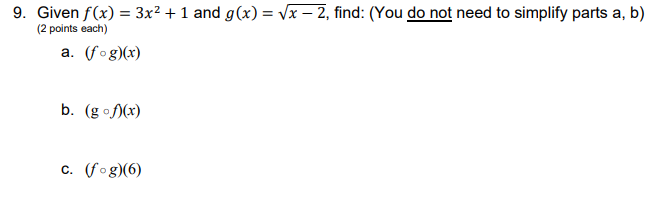 Solved 9. Given f(x)=3x2+1 and g(x)=x−2, find: (You do not | Chegg.com