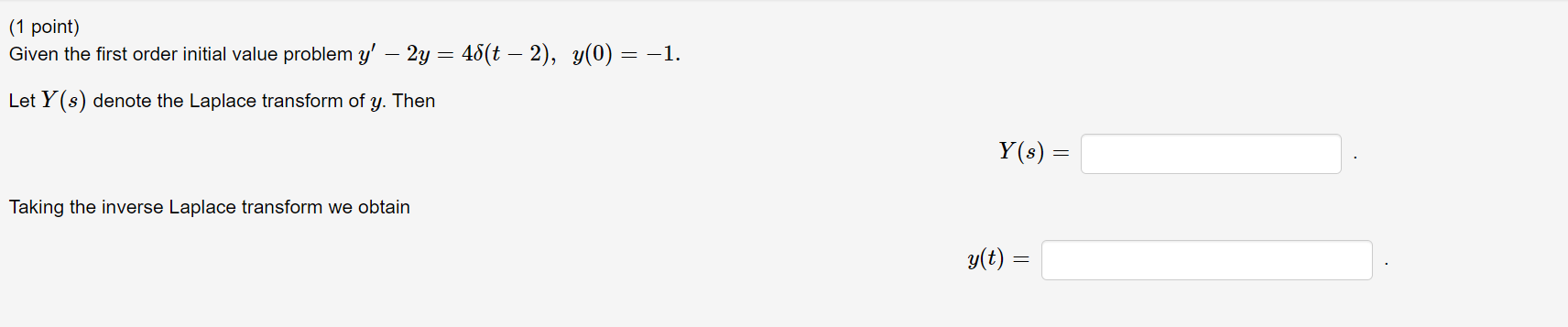 Solved 1 Point Given The First Order Initial Value Problem 5395