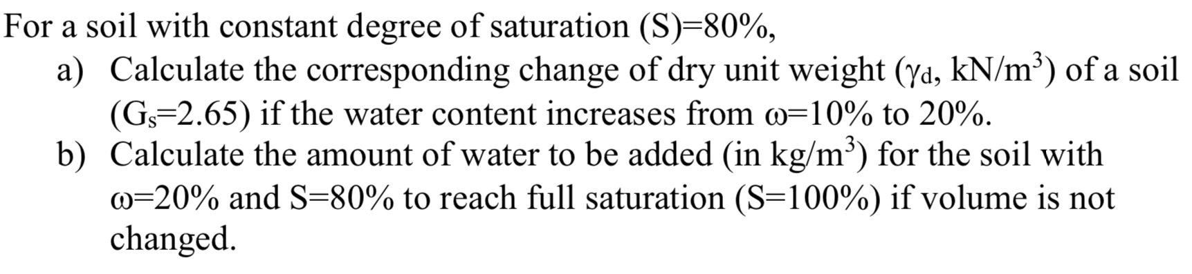 Solved For a soil with constant degree of saturation | Chegg.com