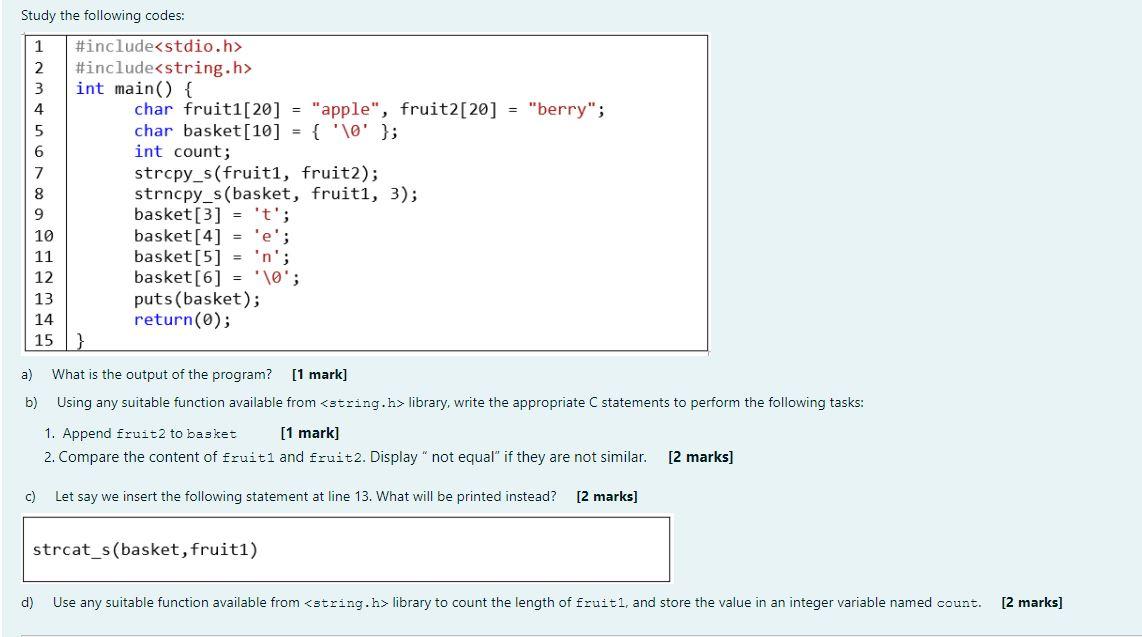 Solved = "berry"; Study the following codes: 1 #include 2 | Chegg.com