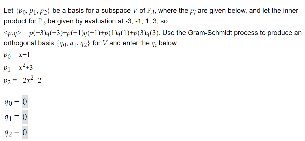 Solved Let {p0,p1,p2} be a basis for a subspace V of P3, | Chegg.com