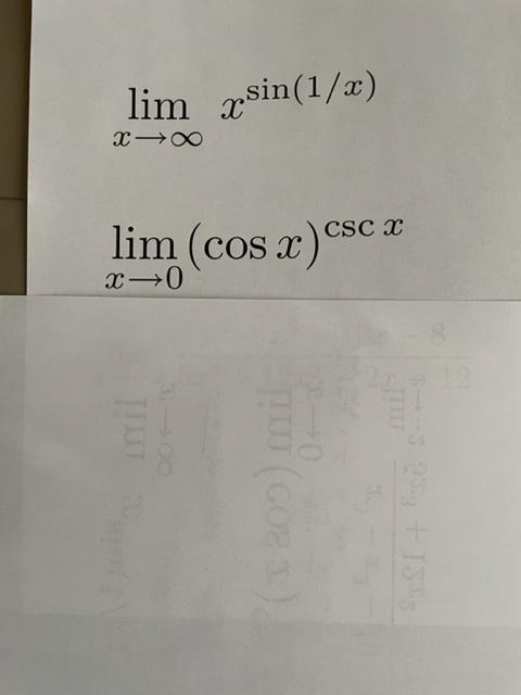 Solved lim zsin(1/2) X lim (cos x) csc x X-+0 | Chegg.com