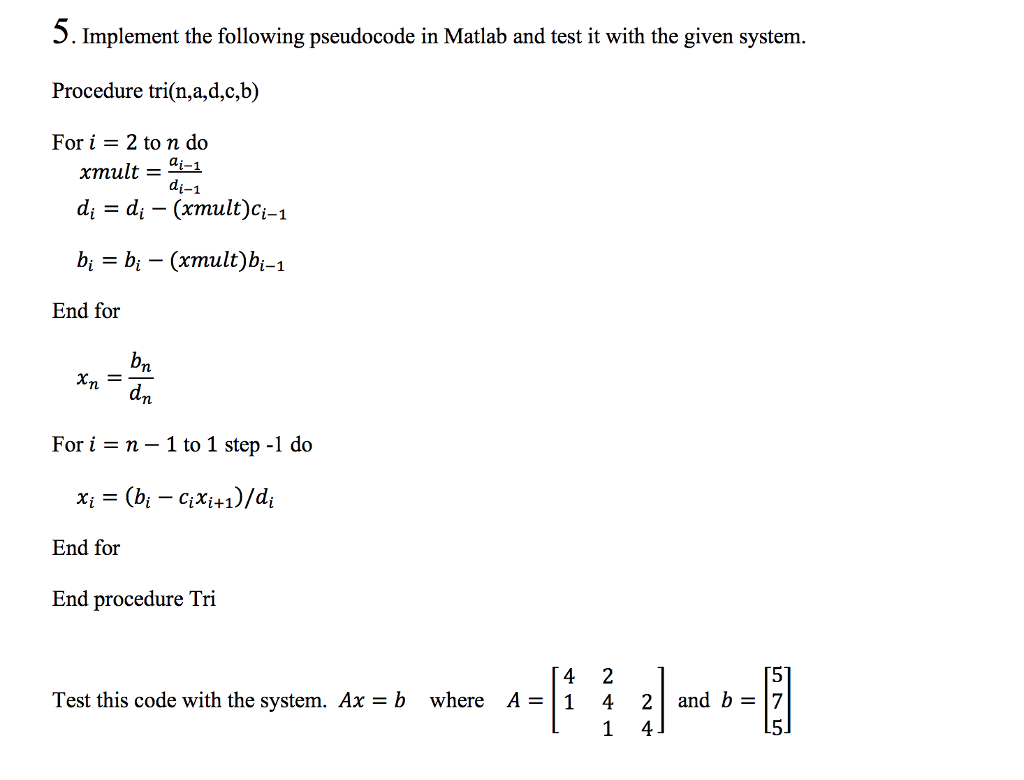 Solved 5 Implement The Following Pseudocode In Matlab And 1437