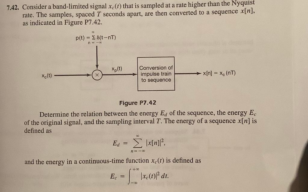 Solved 7.42. Consider a band-limited signal xc(t) that is | Chegg.com