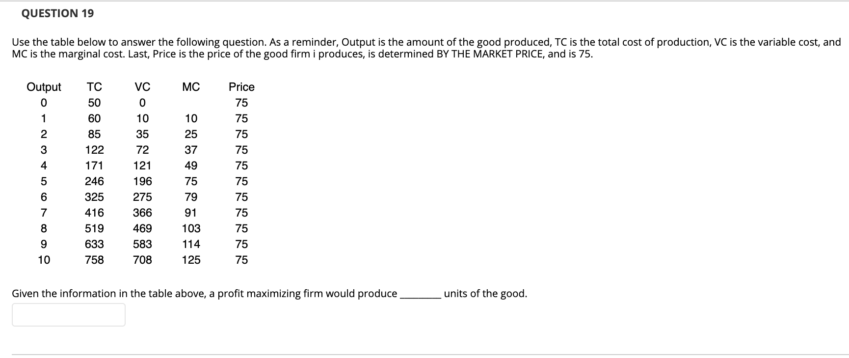 Solved QUESTION 19 Use the table below to answer the | Chegg.com
