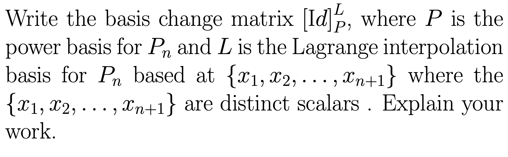 Solved L P Write the basis change matrix [id], where P is | Chegg.com