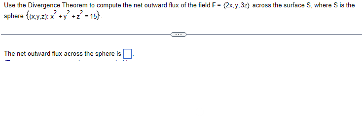 Solved Use the Divergence Theorem to compute the net outward | Chegg.com