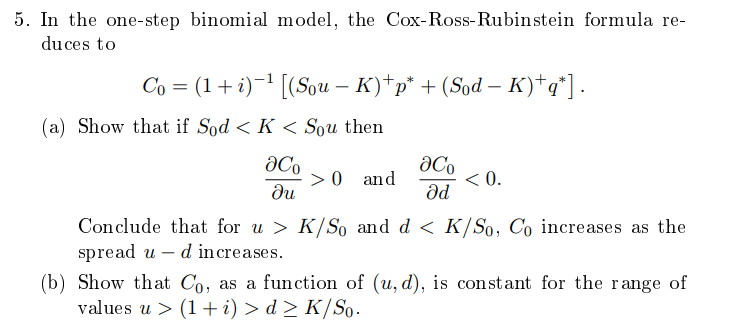 5. In the one-step binomial model, the | Chegg.com