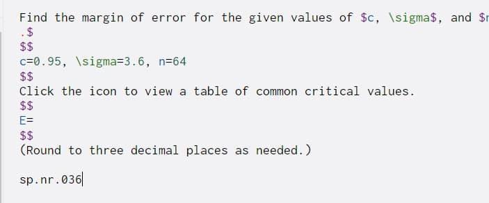 Solved Find the margin of error for the given values of $c, | Chegg.com