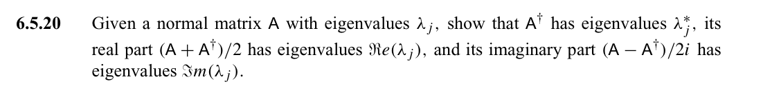 code class="asciimath">6.5.20 ﻿Given a normal matrix | Chegg.com