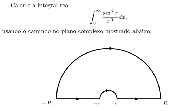 Solved Calculate a real integral∫0∞sin3xx3dx,using the path | Chegg.com