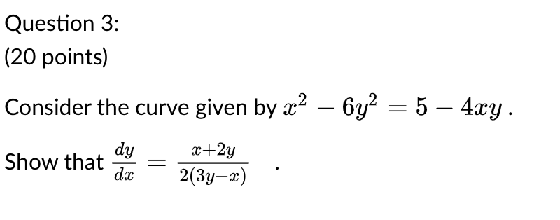 Solved Question 3: (20 points) Consider the curve given by | Chegg.com