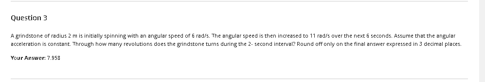 Solved Question 3 A grindstone of radius 2 m is initially | Chegg.com