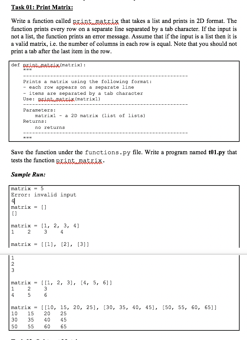 Solved Task 01: Print Matrix: Write a function called | Chegg.com