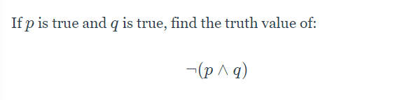 Solved If p is true and q is true, find the truth value of: | Chegg.com