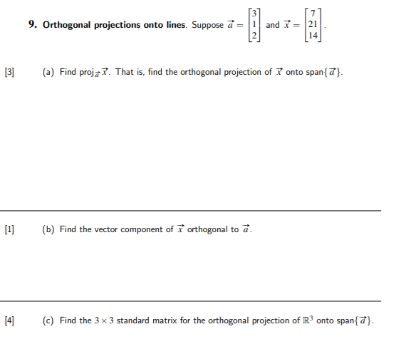 Solved 9. Orthogonal projections onto lines. Suppose a = 1 | Chegg.com