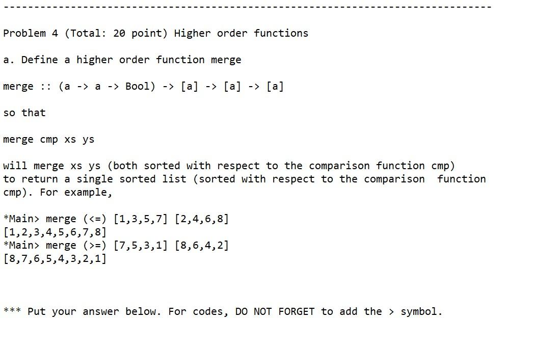 Problem 4 (Total: 20 point) Higher order functions a. | Chegg.com