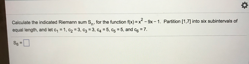Solved Calculate the indicated Riemann sum Sn, for the | Chegg.com