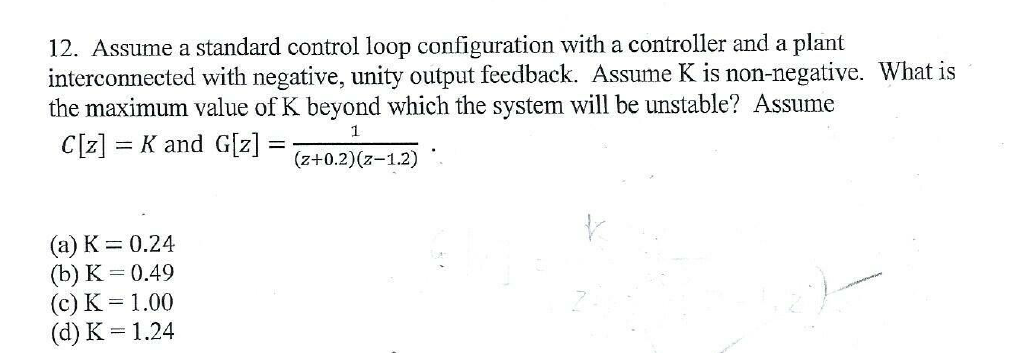 Solved 12. Assume a standard control loop configuration with | Chegg.com