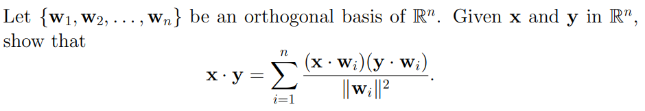 Solved Let {w1,w2,…,wn} be an orthogonal basis of Rn. Given | Chegg.com