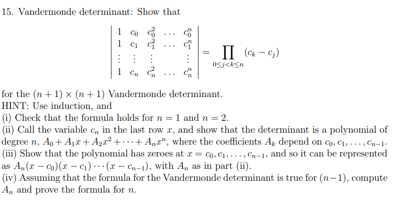Solved 15. Vandermonde determinant: Show that 1 C1 Ci .' (Gk | Chegg.com