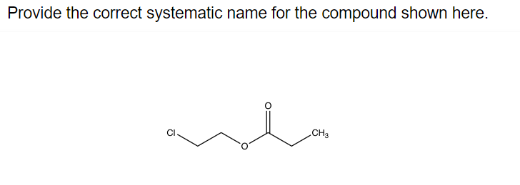 Solved Provide the correct systematic name for the compound | Chegg.com