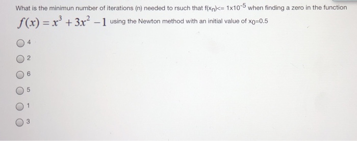 Solved What is the minimun number of iterations (n) needed | Chegg.com