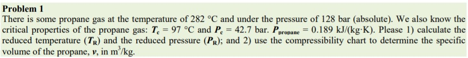 Solved Problem 1 There is some propane gas at the | Chegg.com