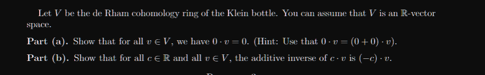 Solved Let V be the de Rham cohomology ring of the Klein | Chegg.com