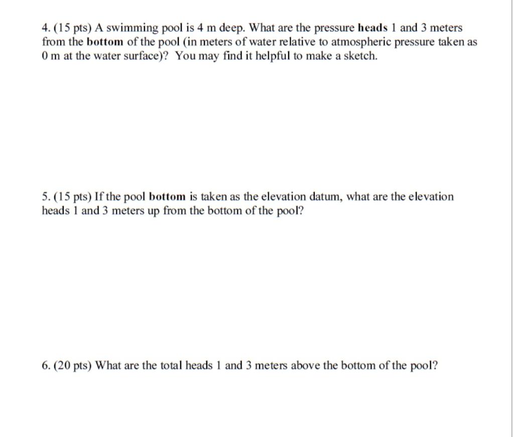 Solved 4. (15 pts) A swimming pool is 4 m deep. What are the | Chegg.com