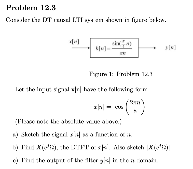 Solved Problem 12.3 Consider the DT causal LTI system shown | Chegg.com