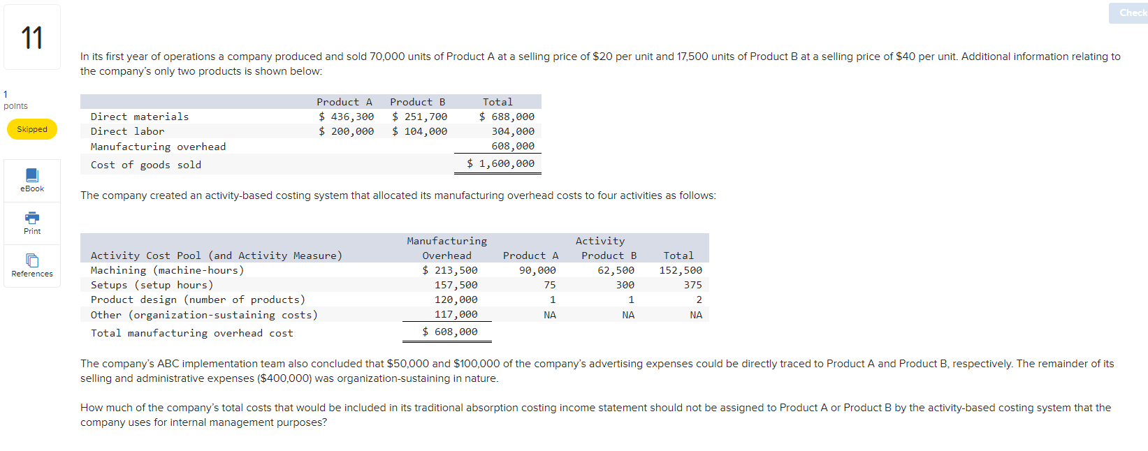 Solved 8 Assume the following information for a company that | Chegg.com
