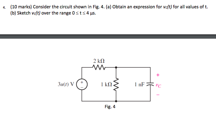 Solved 4. (10 marks) Consider the circuit shown in Fig. 4. | Chegg.com